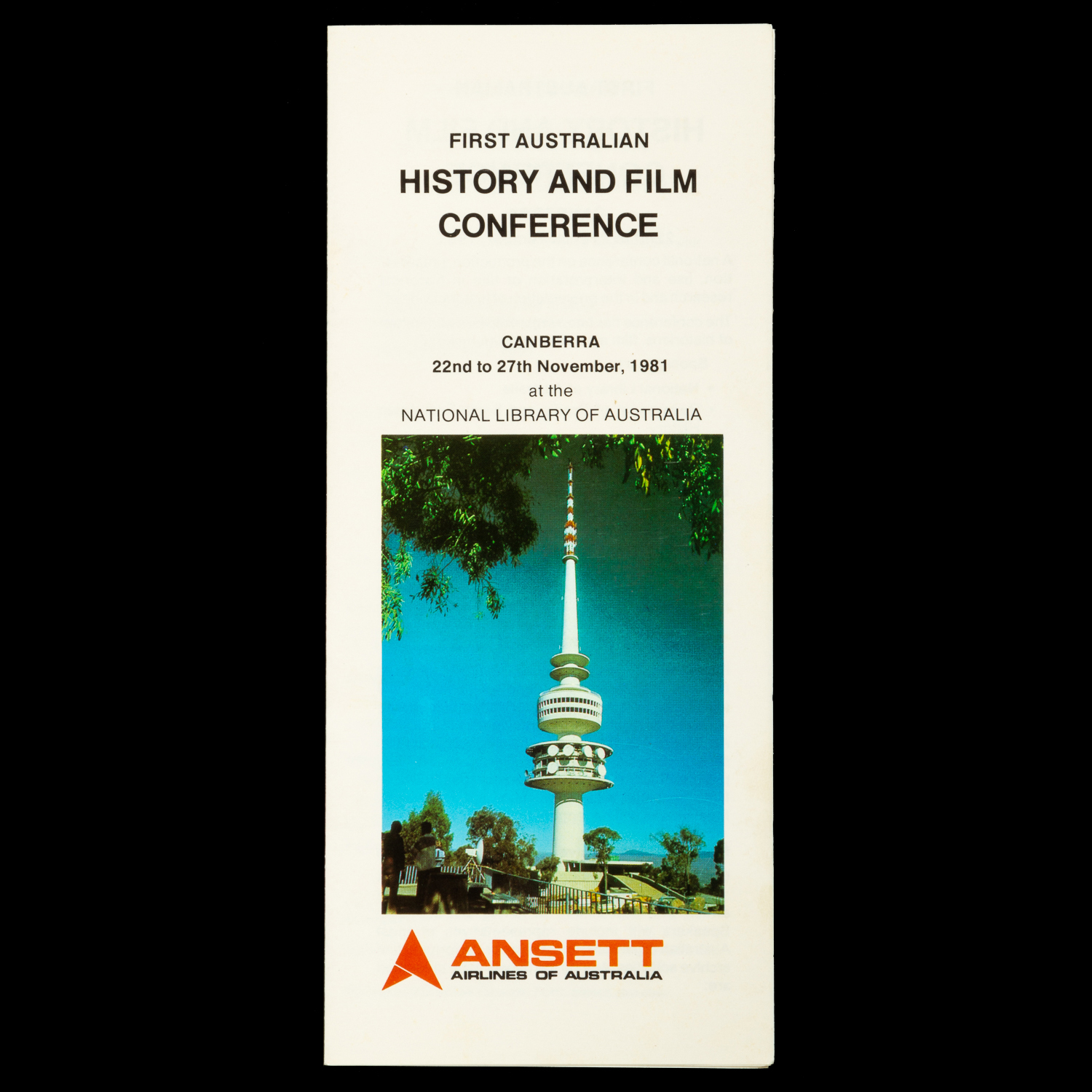 First Australian History and Film Conference. Canberra, 22nd to 27th ...